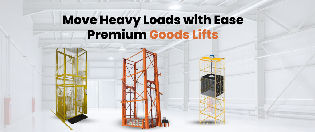 Goods Lift Supplier at Best Price - 9256687099